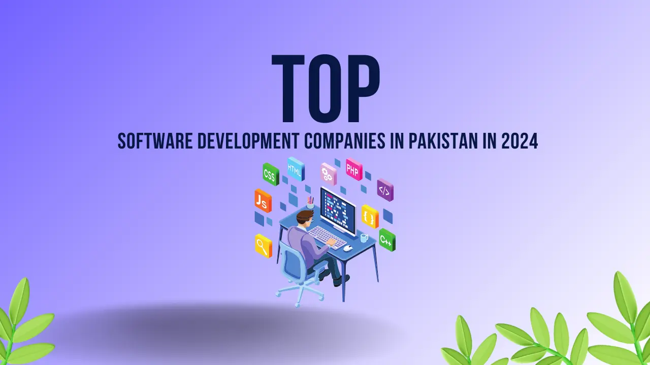 The Top Software Development Companies in Pakistan in 2024 - AliTech